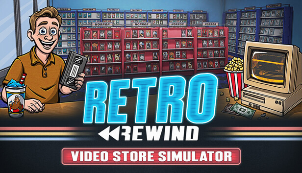 Retro Rewind - Video Store Simulator on Steam