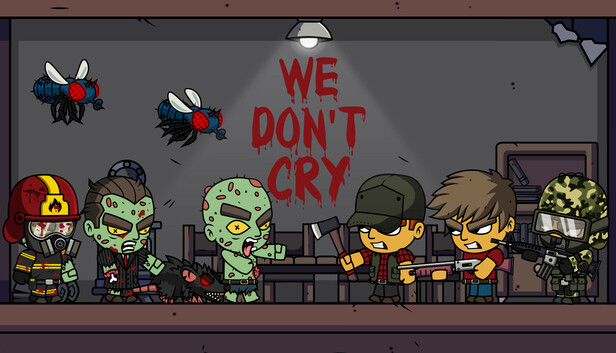 We Don't Cry: Zombie Survival on Steam