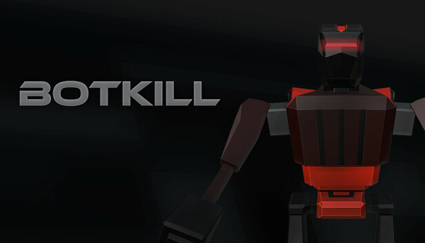 BotKill on Steam