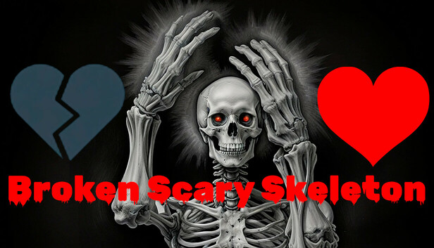 Broken Scary Skeleton on Steam