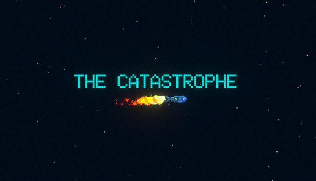 The Catastrophe on Steam