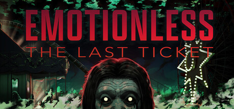 EMOTIONLESS : The Last Ticket on Steam