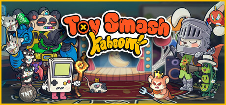 Toy Smash Kaboom! on Steam