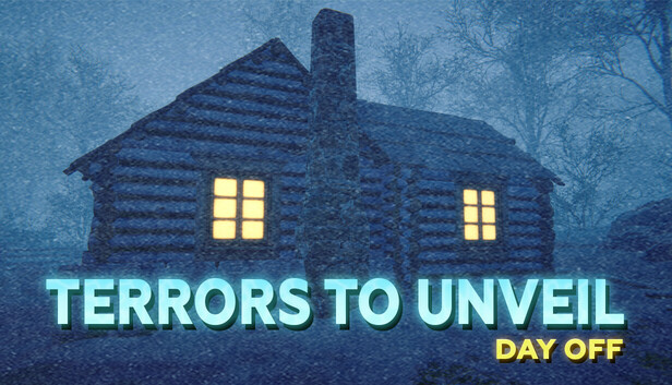Terrors to Unveil - Day Off | iSteam.net