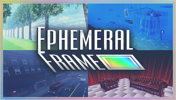 Ephemeral Frame Steam'de