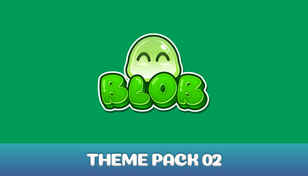 Blob : Theme Pack 02 on Steam