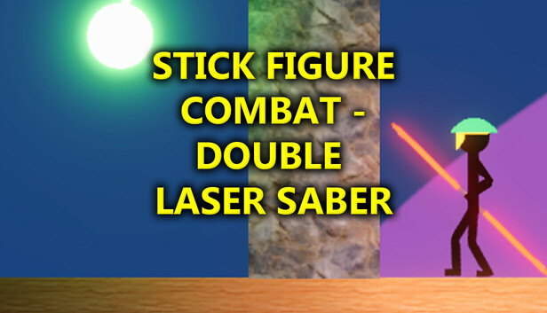 Stick Figure Combat - Double Laser Saber on Steam