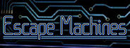 Escape Machines - Escape Machines beta 0.3 is here! - Steam News