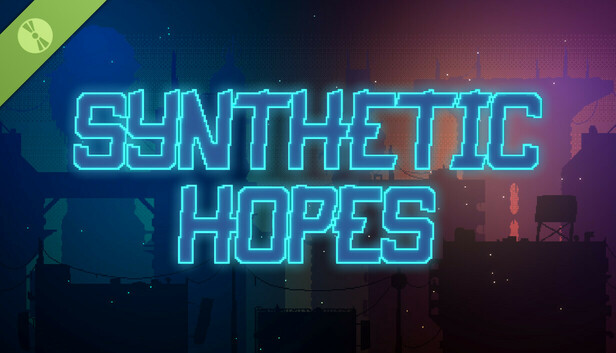 Synthetic Hopes Demo on Steam
