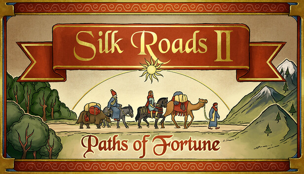 Silk Roads II: Paths of Fortune on Steam