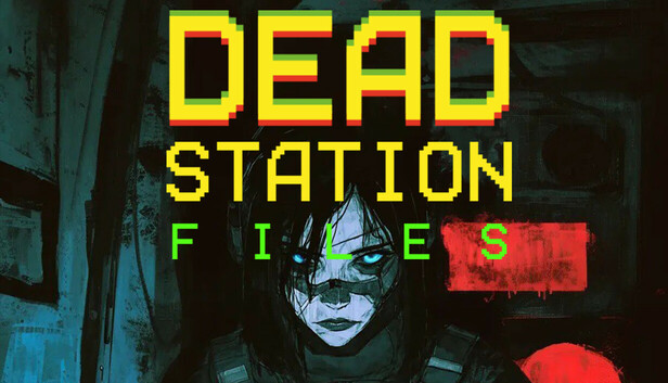 Dead Station Files - Steam News Hub