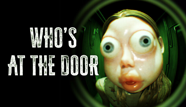 Who's at the door? on Steam