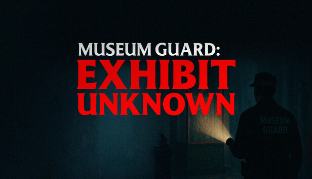 Museum Guard: Exhibit Unknown on Steam
