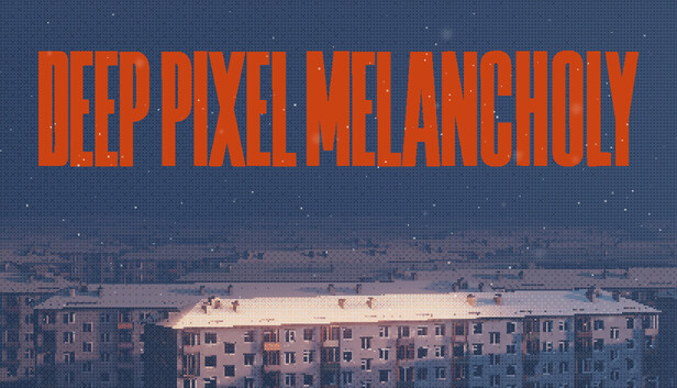 Deep Pixel Melancholy on Steam