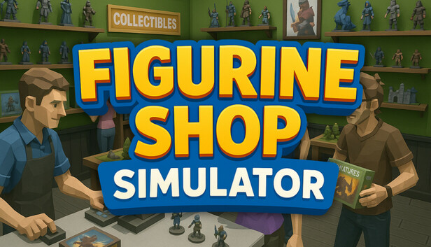 Figurine Shop Simulator - Steam News Hub