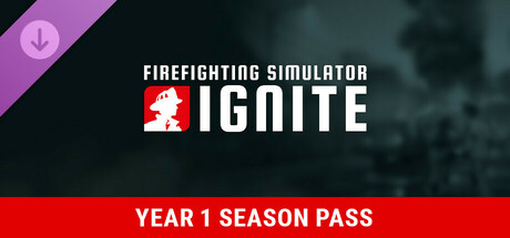 Firefighting Simulator: Ignite - Year 1 Season Pass on Steam