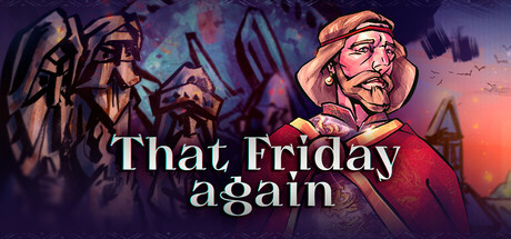 That Friday again on Steam