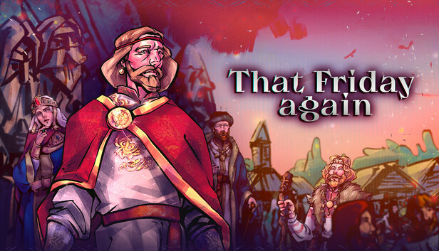 That Friday again on Steam