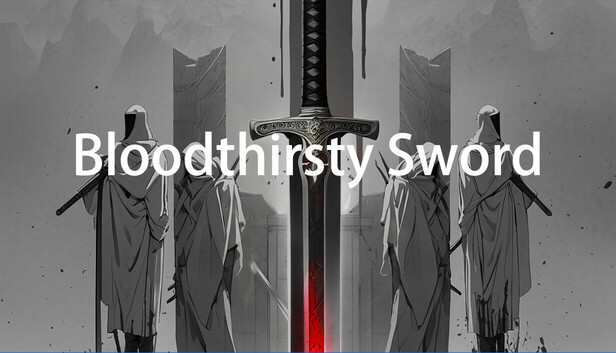 Bloodthirsty Sword on Steam