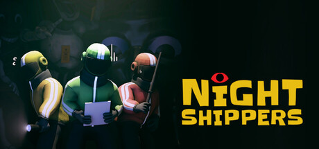 Night Shippers on Steam