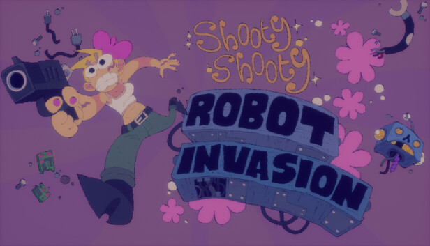 Shooty Shooty Robot Invasion on Steam