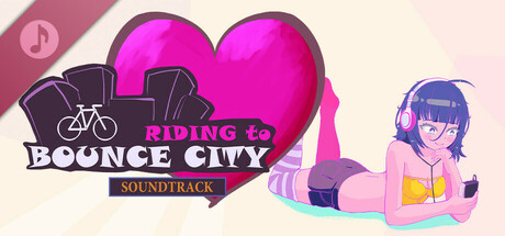 Riding to Bounce City Soundtrack on Steam