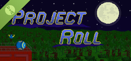 Project Roll Demo on Steam