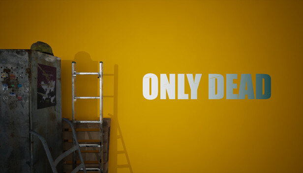 ONLY DEAD | iSteam.net