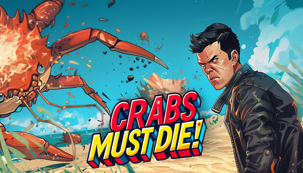 CRABS MUST DIE! - Steam News Hub