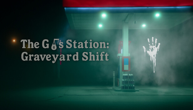 The Gas Station : Graveyard Shift - Steam News Hub