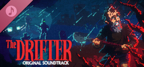 The Drifter Original Soundtrack on Steam