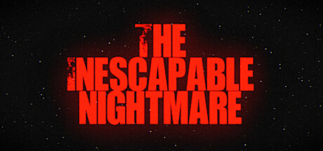The Inescapable Nightmare General Discussions :: Steam Community