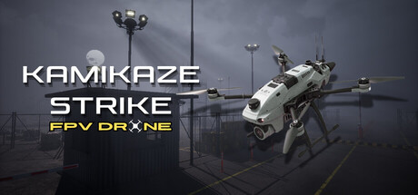 Kamikaze Strike: FPV Drone on Steam