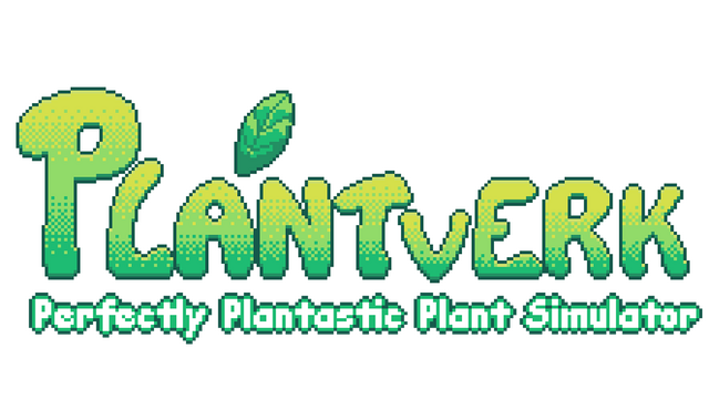 Plantverk: Perfectly Plantastic Plant Simulator · SteamDB