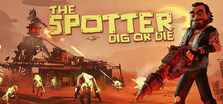 The Spotter: Dig or Die on Steam