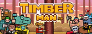 Timberman - New release - Ghostdream - Steam News