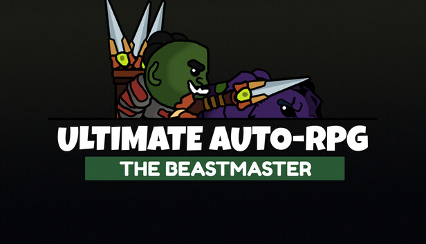 Ultimate Auto-RPG - The Beastmaster on Steam