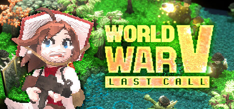 WORLD WAR V: LAST CALL on Steam