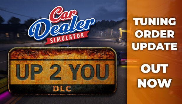 Save 10% on Car Dealer Simulator - Up 2 You DLC on Steam