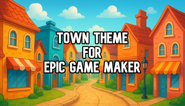 Town Theme for Epic Game Maker - Steam News Hub