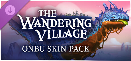 The Wandering Village: Onbu Skin Pack Steam Charts · SteamDB