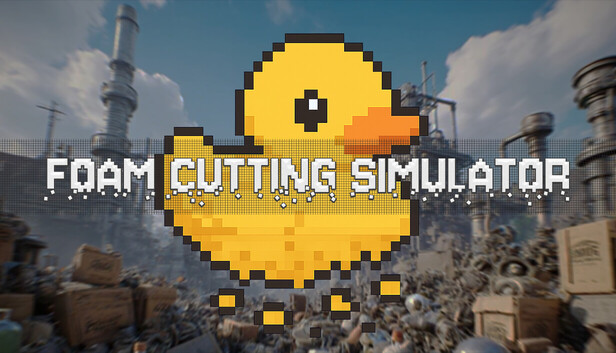 FOAM CUTTING SIMULATOR on Steam