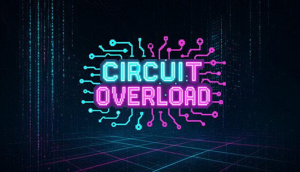 Steam：Circuit Overload