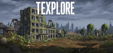 Texplore Patches and Updates · SteamDB