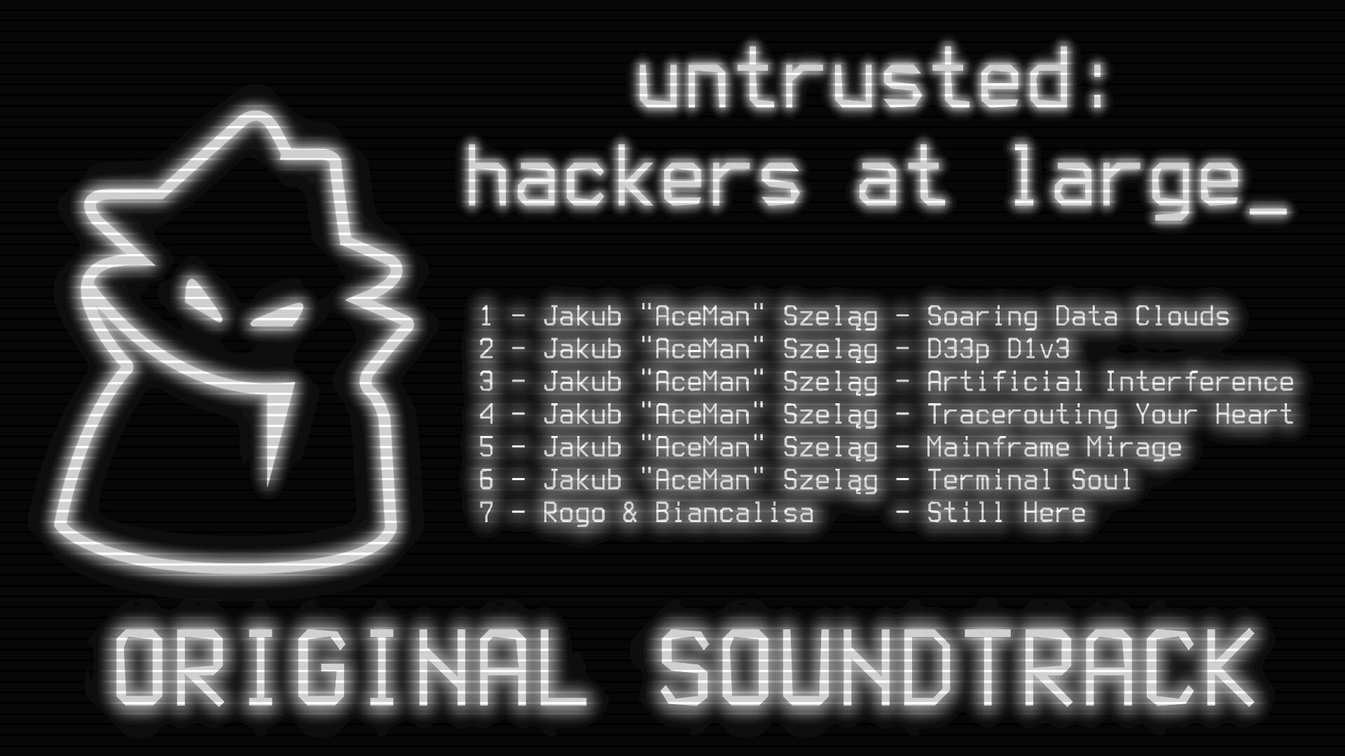 Untrusted: hackers at large Soundtrack · Untrusted: hackers at large ...