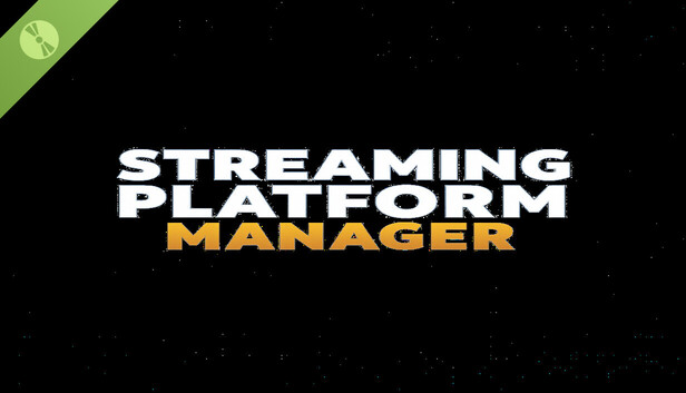 Streaming Platform Manager Demo on Steam