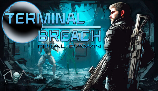 Terminal Breach: Final Dawn - January 3rd Patch (Small addition to ...