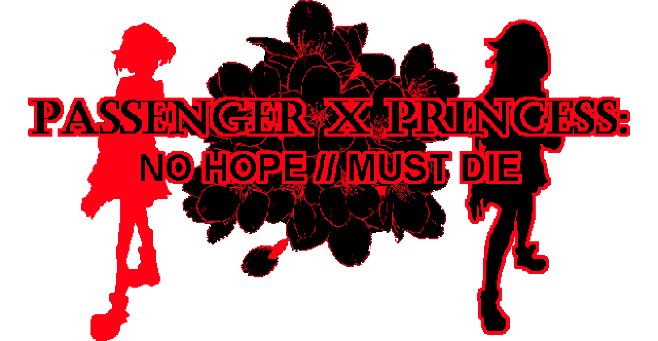 PASSENGER x PRINCESS: NO HOPE // MUST DIE Steam Charts · SteamDB
