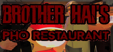 Brother Hai's Pho Restaurant on Steam