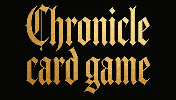 Chronicle Card Game on Steam